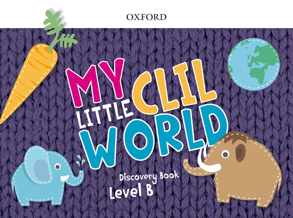 My Little CLIL World – OUP