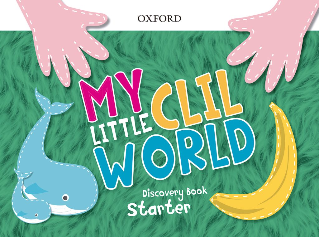 My Little CLIL World – OUP