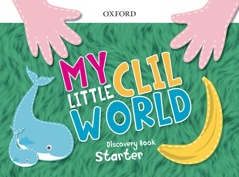 My Little CLIL World – OUP
