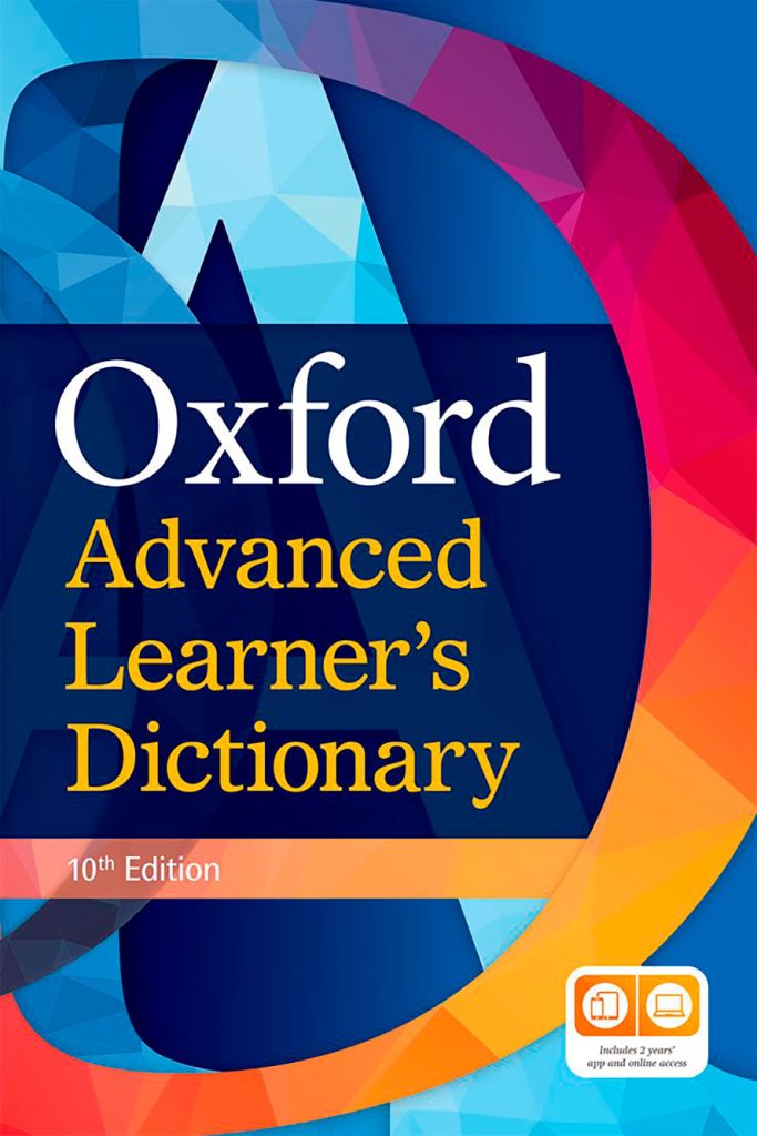Oxford Advanced Learner’s Dictionary 10th Edition – OUP